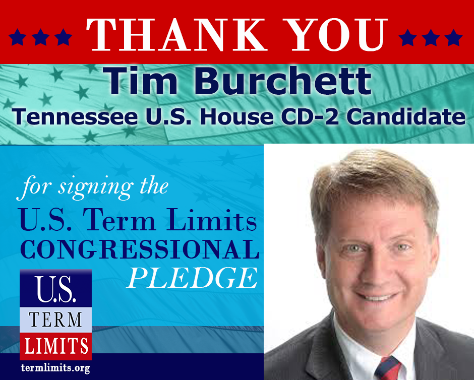 U.S. Term Limits Praises Tim Burchett for Signing Its Term Limits ...
