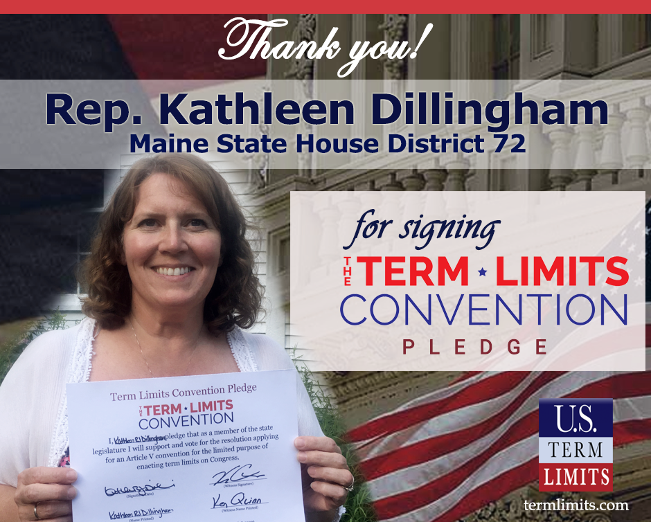 Maine State Rep. Kathleen Dillingham Signs Term Limits Pledge - U.S ...
