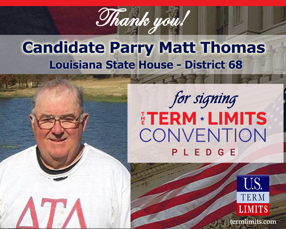 U.S. Term Limits Praises Parry Matt Thomas for Signing Pledge - U.S ...