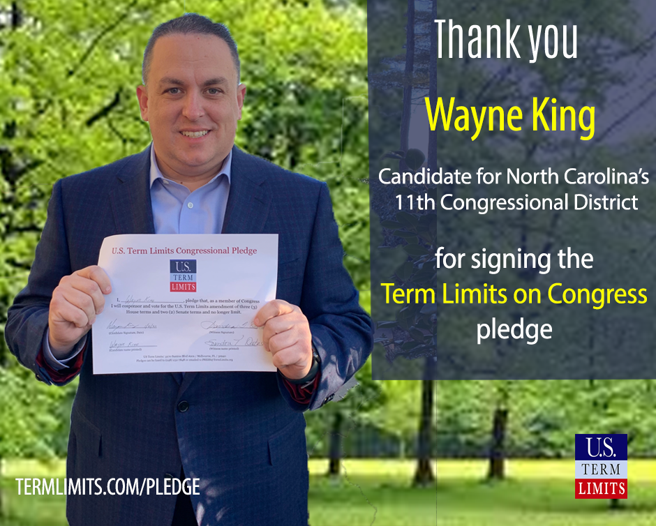 Wayne King Pledges to Support Term Limits on Congress - U.S. Term Limits