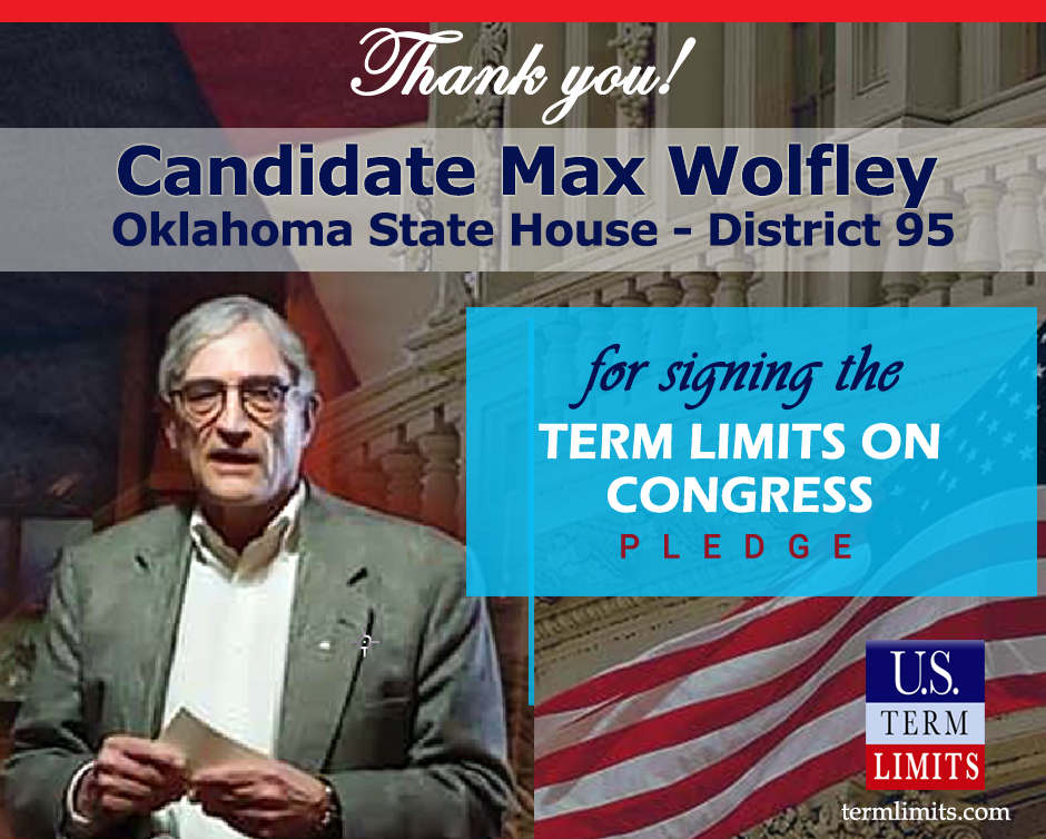 Max Wolfley Pledges to Support Congressional Term Limits - U.S. Term Limits