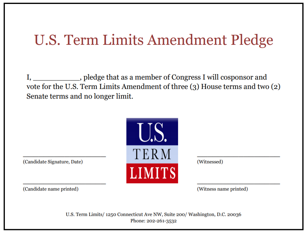 Ask U.S. House Candidates to Sign the Term Limits on Congress Pledge ...
