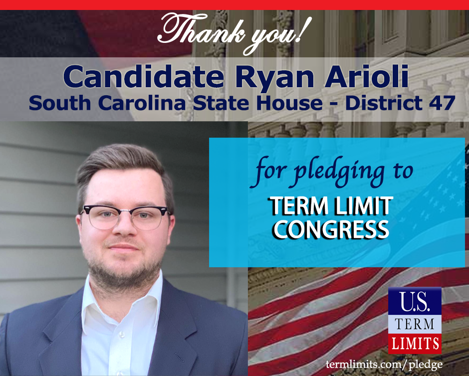 Ryan Arioli Pledges to Support Congressional Term Limits - U.S. Term Limits