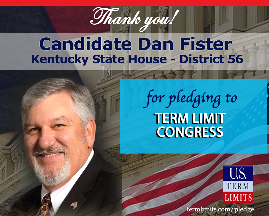 Dan Fister Pledges to Support Congressional Term Limits - U.S. Term Limits