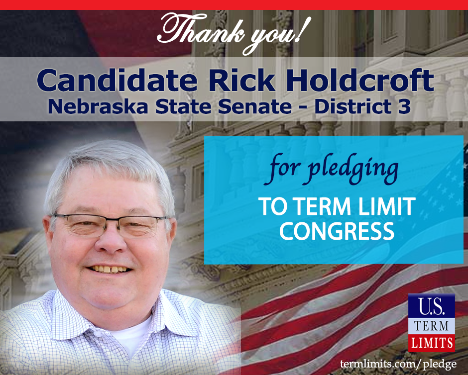 Rick Holdcroft Pledges to Support Congressional Term Limits - U.S. Term ...