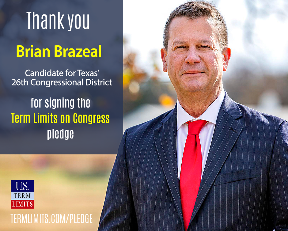 Brian Brazeal Pledges to Support Term Limits on Congress - U.S. Term Limits