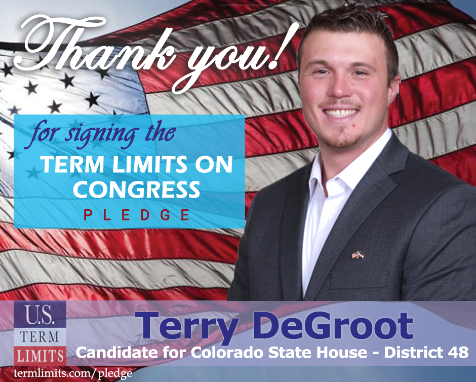Terry DeGroot Pledges to Support Congressional Term Limits - U.S. Term ...