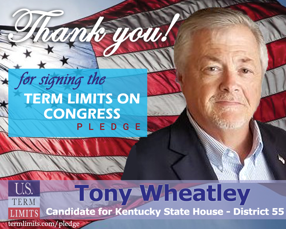 Tony Wheatley Pledges to Support Congressional Term Limits - U.S. Term ...
