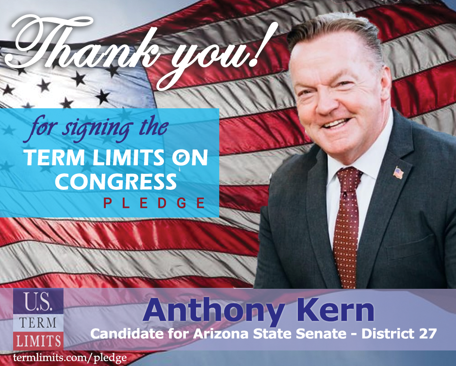 Anthony Kern Pledges to Support Congressional Term Limits - U.S. Term ...