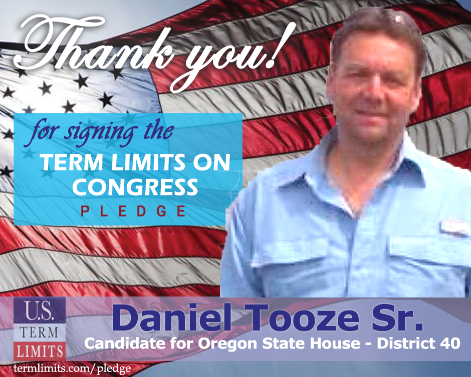 Daniel Tooze Sr. Pledges to Support Congressional Term Limits - U.S ...
