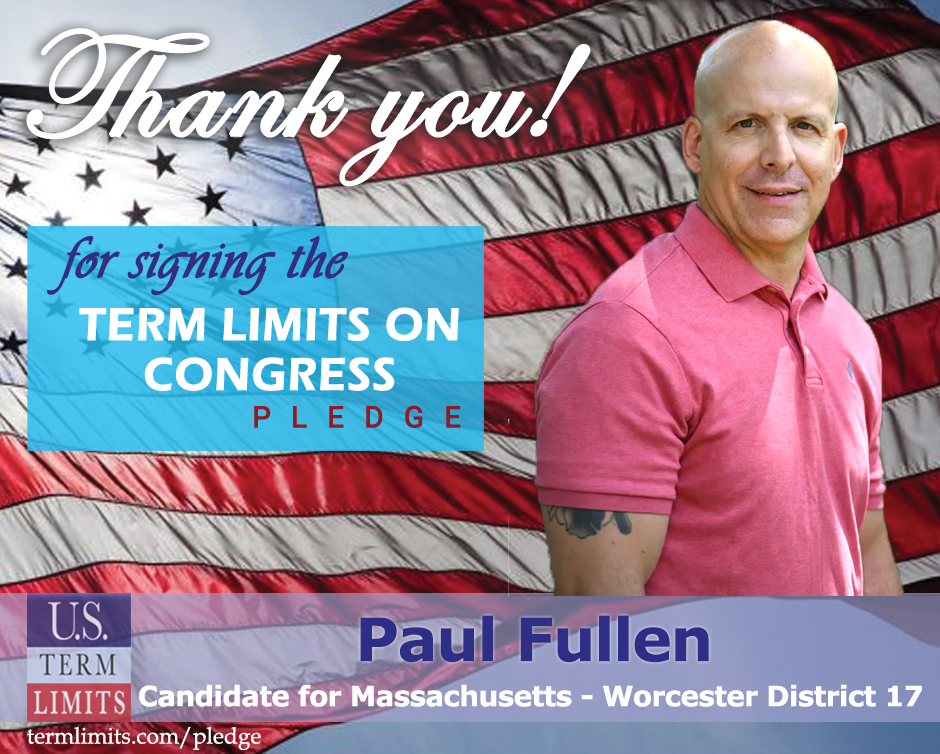 Paul Fullen Pledges to Support Congressional Term Limits - U.S. Term Limits