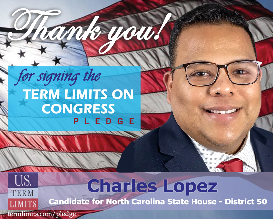 Charles Lopez Pledges to Support Congressional Term Limits - U.S. Term ...