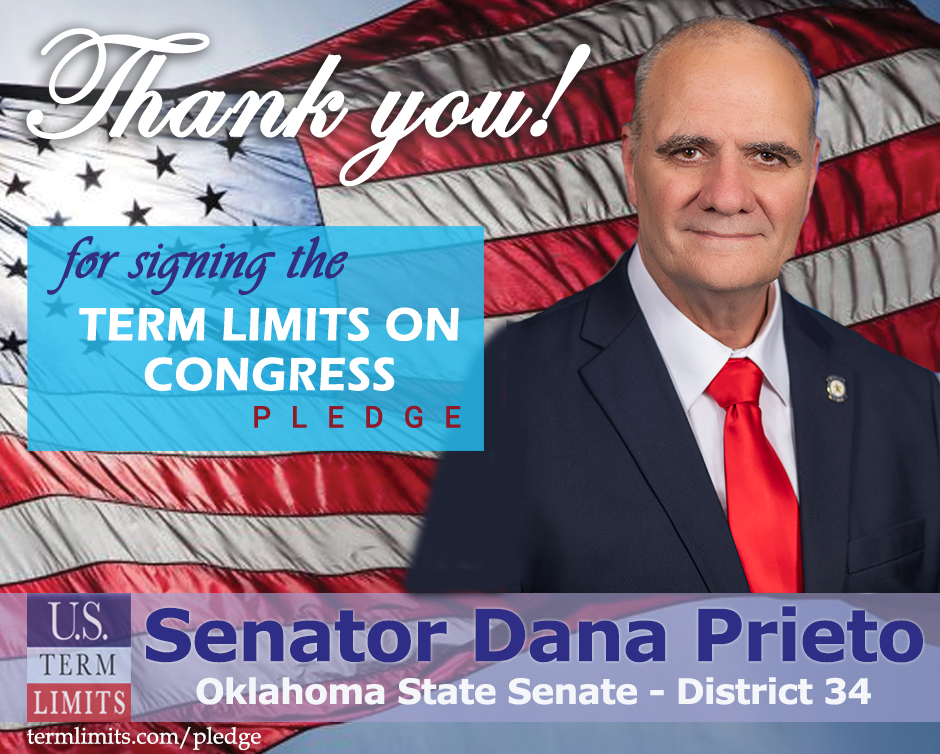 Senator Dana Prieto Pledges to Support Congressional Term Limits - U.S ...