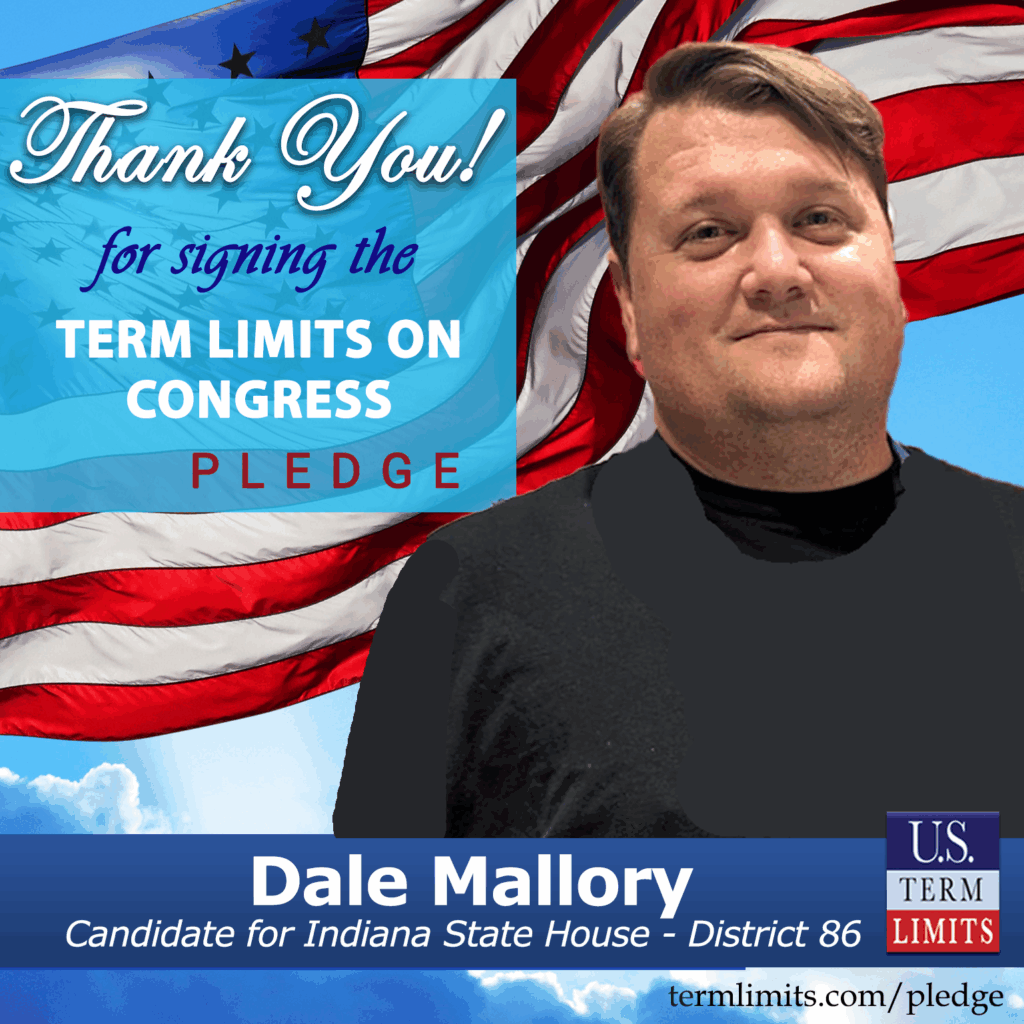 Dale Mallory Pledges to Support Congressional Term Limits - U.S. Term ...