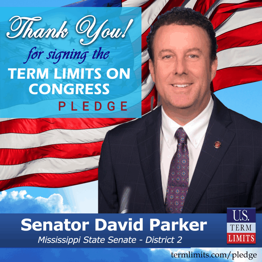 Senator David Parker Pledges to Support Congressional Term Limits - U.S ...