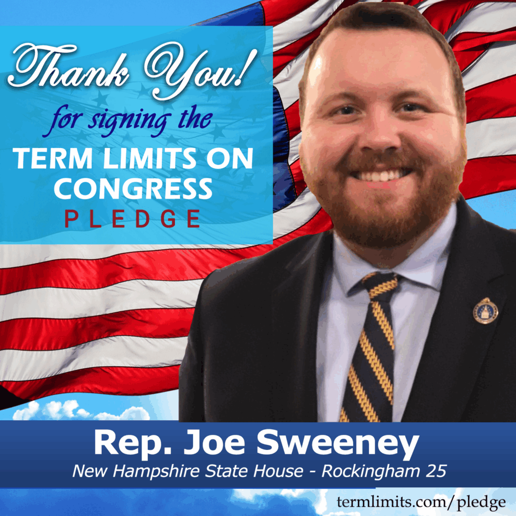 Rep. Joe Sweeney Pledges to Support Congressional Term Limits - U.S ...
