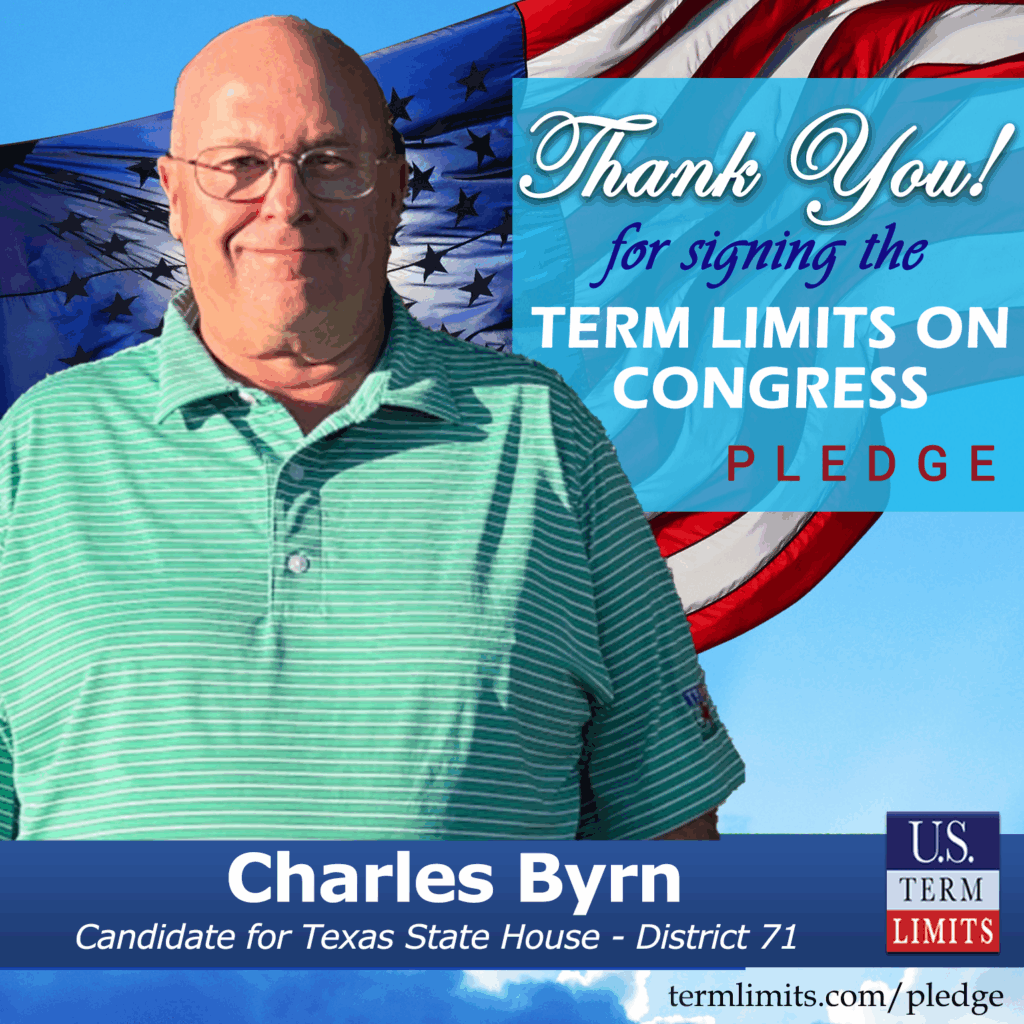 Charles Byrn Pledges to Support Congressional Term Limits - U.S. Term ...