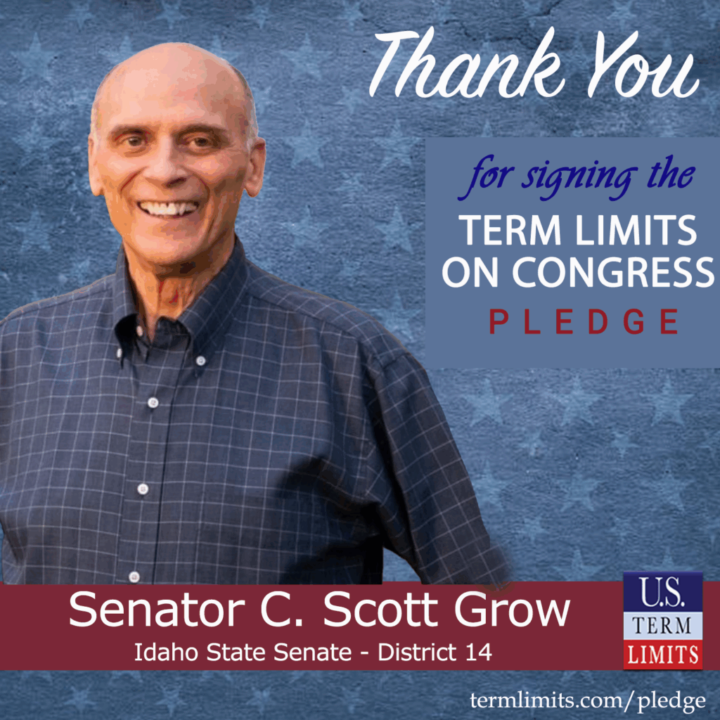 Senator C. Scott Grow Pledges to Support Congressional Term Limits - U ...