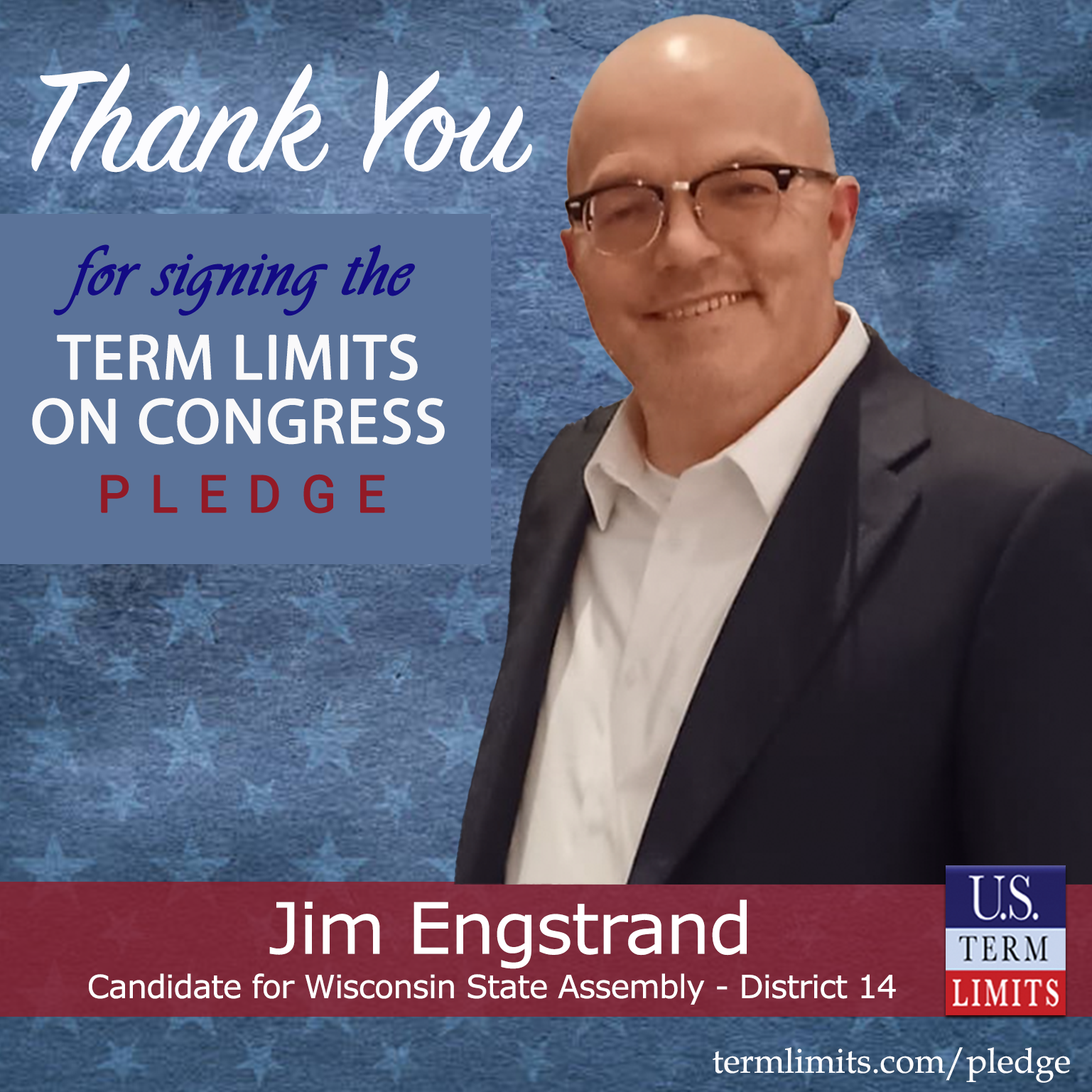 Jim Engstrand Pledges to Support Congressional Term Limits - U.S. Term ...