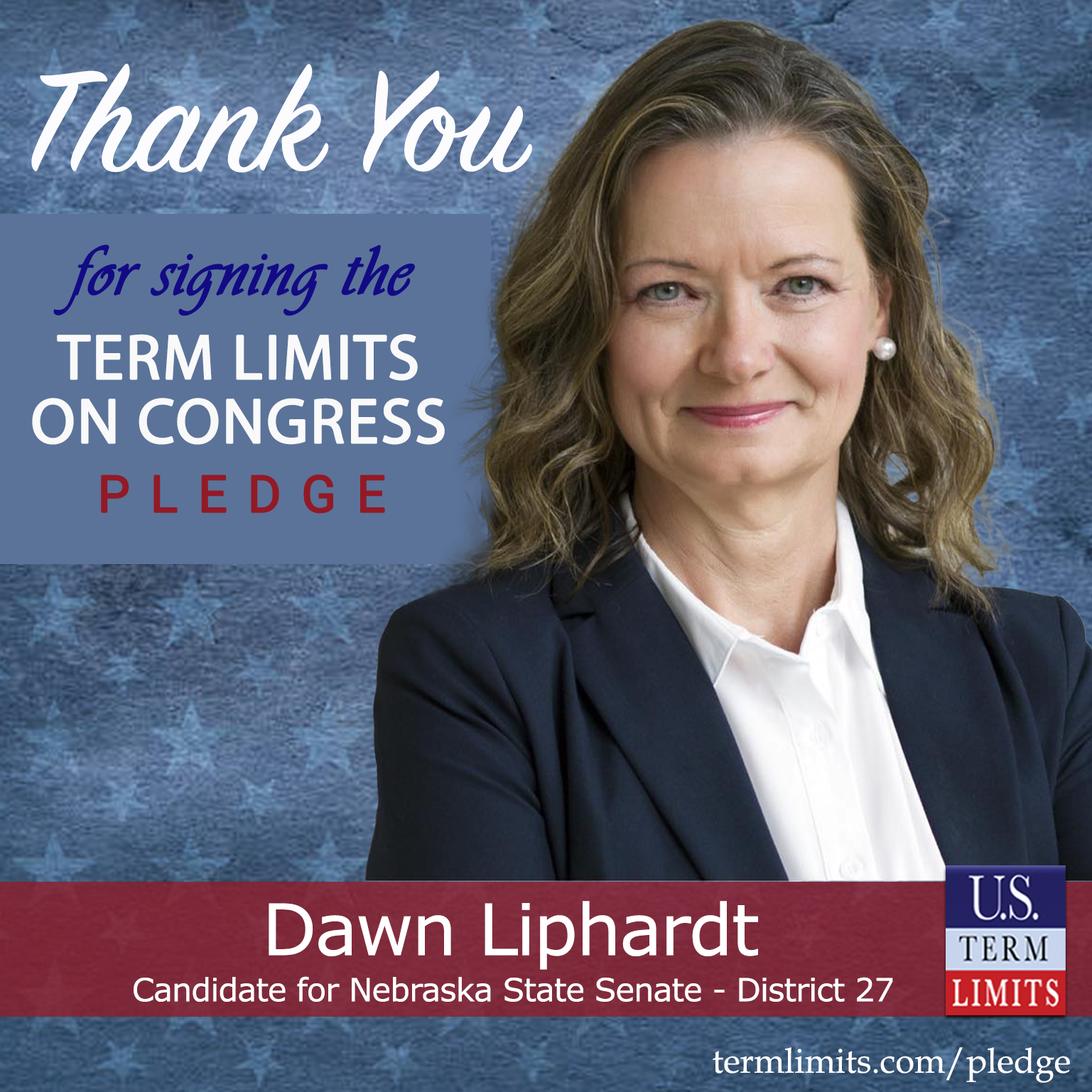 Dawn Liphardt Pledges to Support Congressional Term Limits - U.S. Term ...