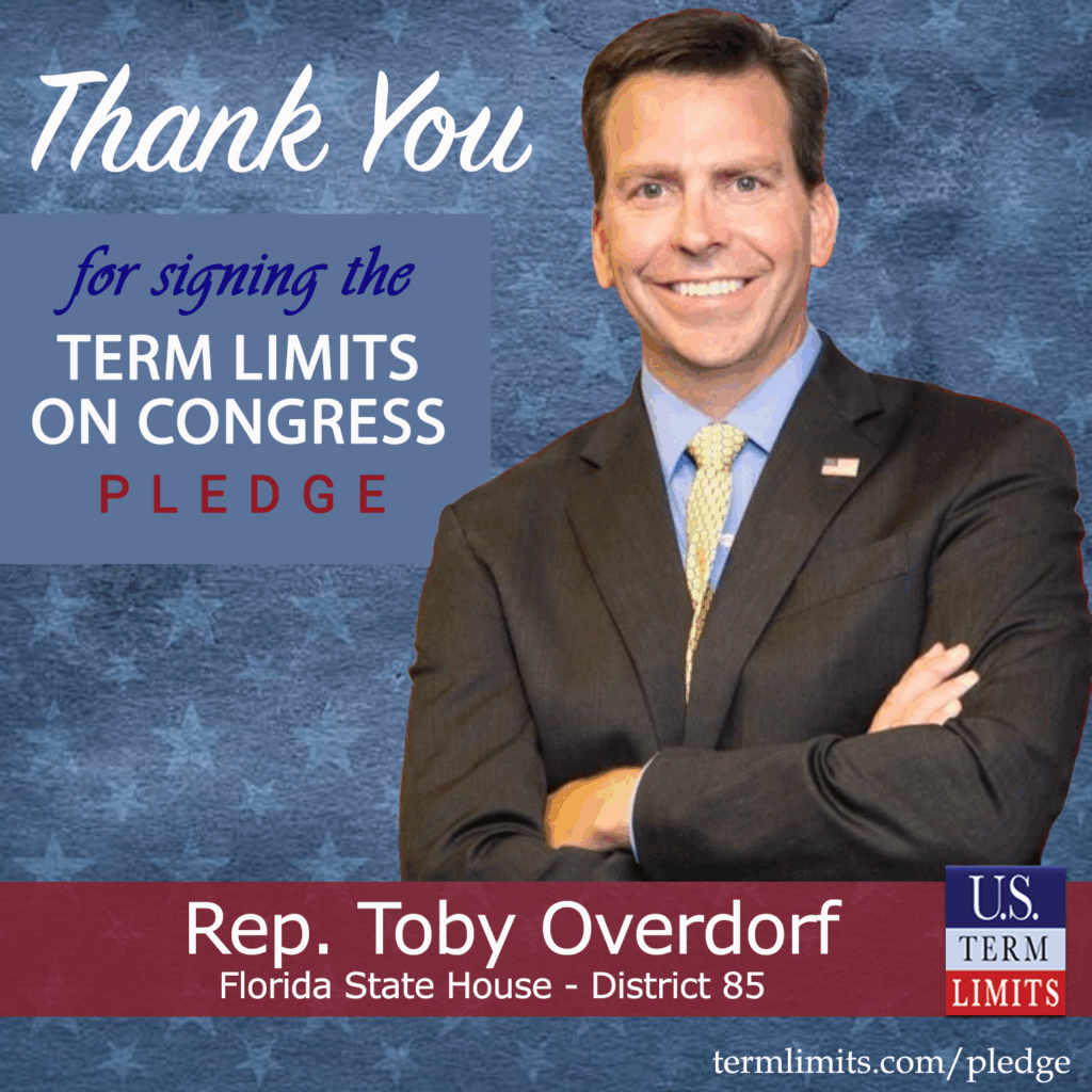 Rep. Toby Overdorf Pledges to Support Congressional Term Limits - U.S ...