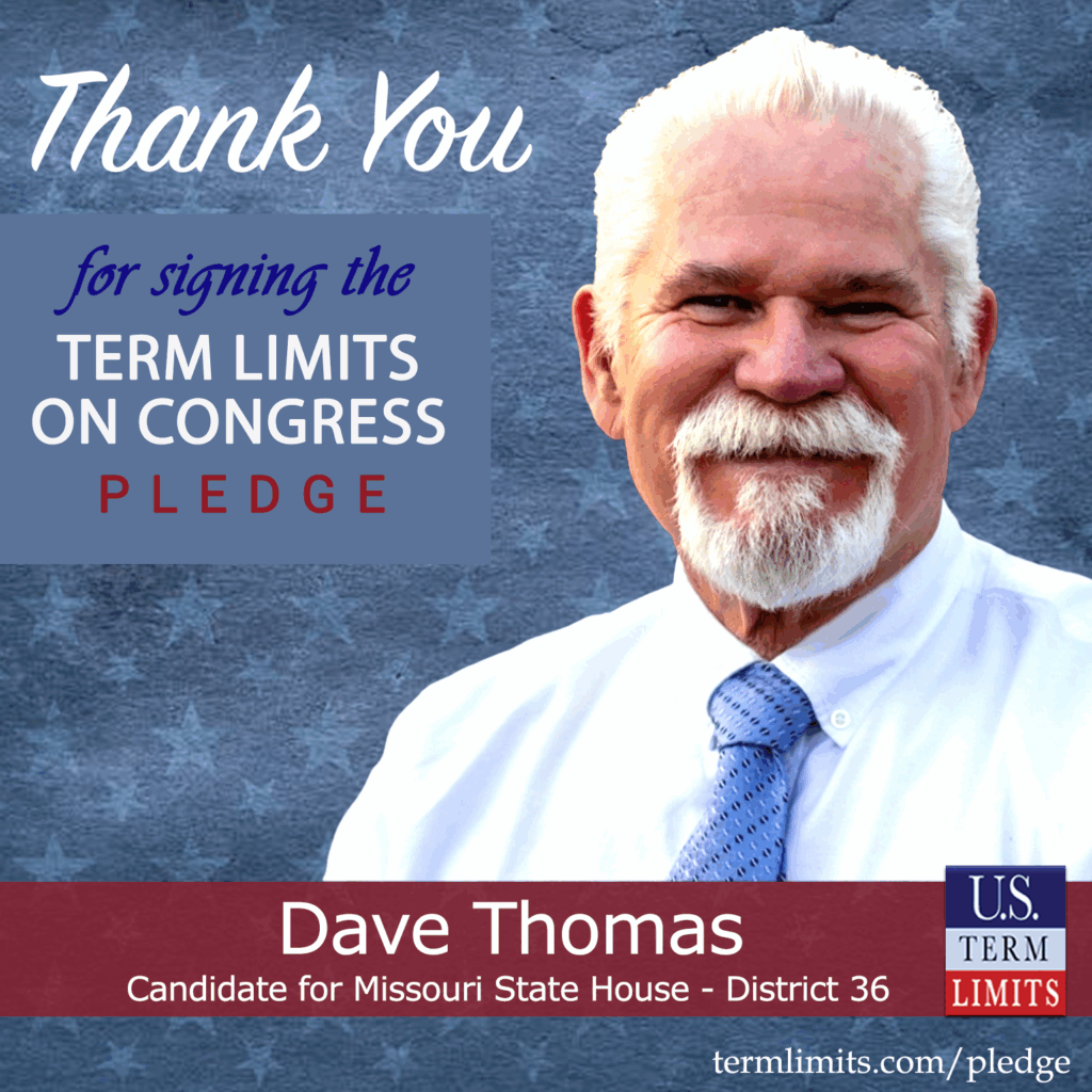 Dave Thomas Pledges to Support Congressional Term Limits - U.S. Term Limits