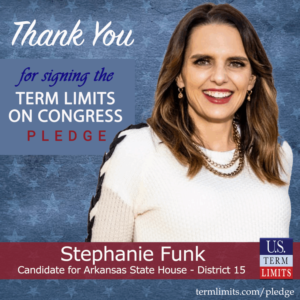 Stephanie Funk Pledges to Support Congressional Term Limits - U.S. Term ...