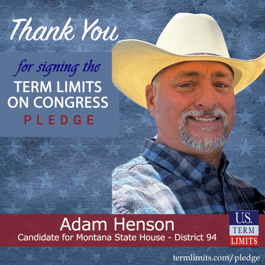 Adam Henson Pledges to Support Congressional Term Limits - U.S. Term Limits