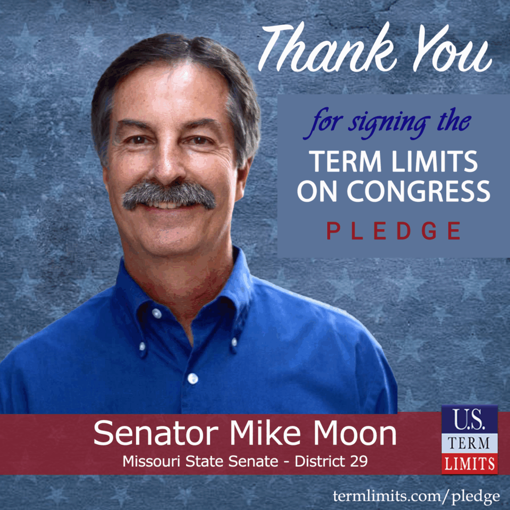 Senator Mike Moon Pledges to Support Congressional Term Limits - U.S ...