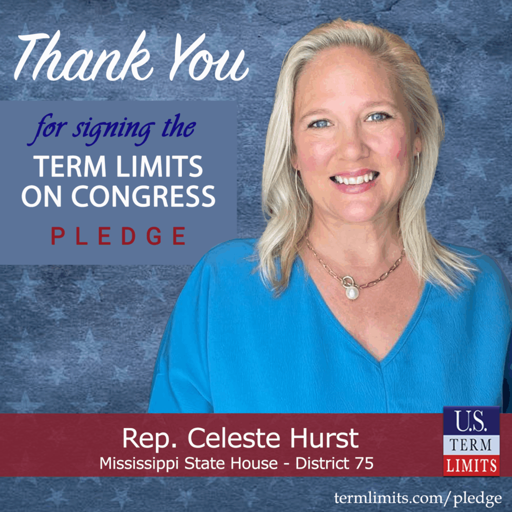 Rep. Celeste Hurst Pledges to Support Congressional Term Limits - U.S ...