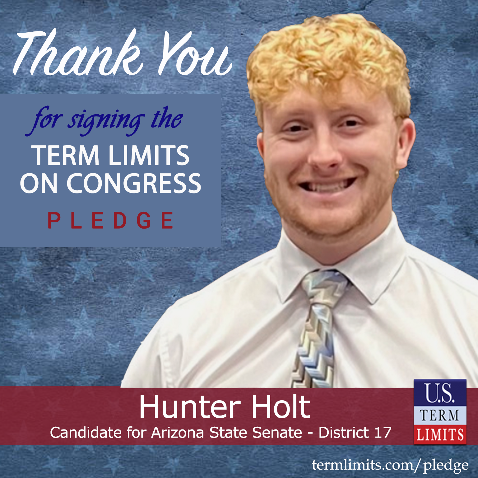Hunter Holt Pledges to Support Congressional Term Limits - U.S. Term Limits