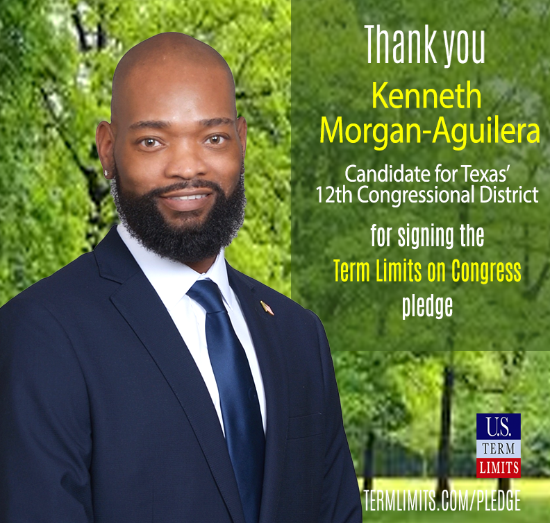 Kenneth Morgan-Aguilera Pledges to Support Term Limits on Congress - U ...