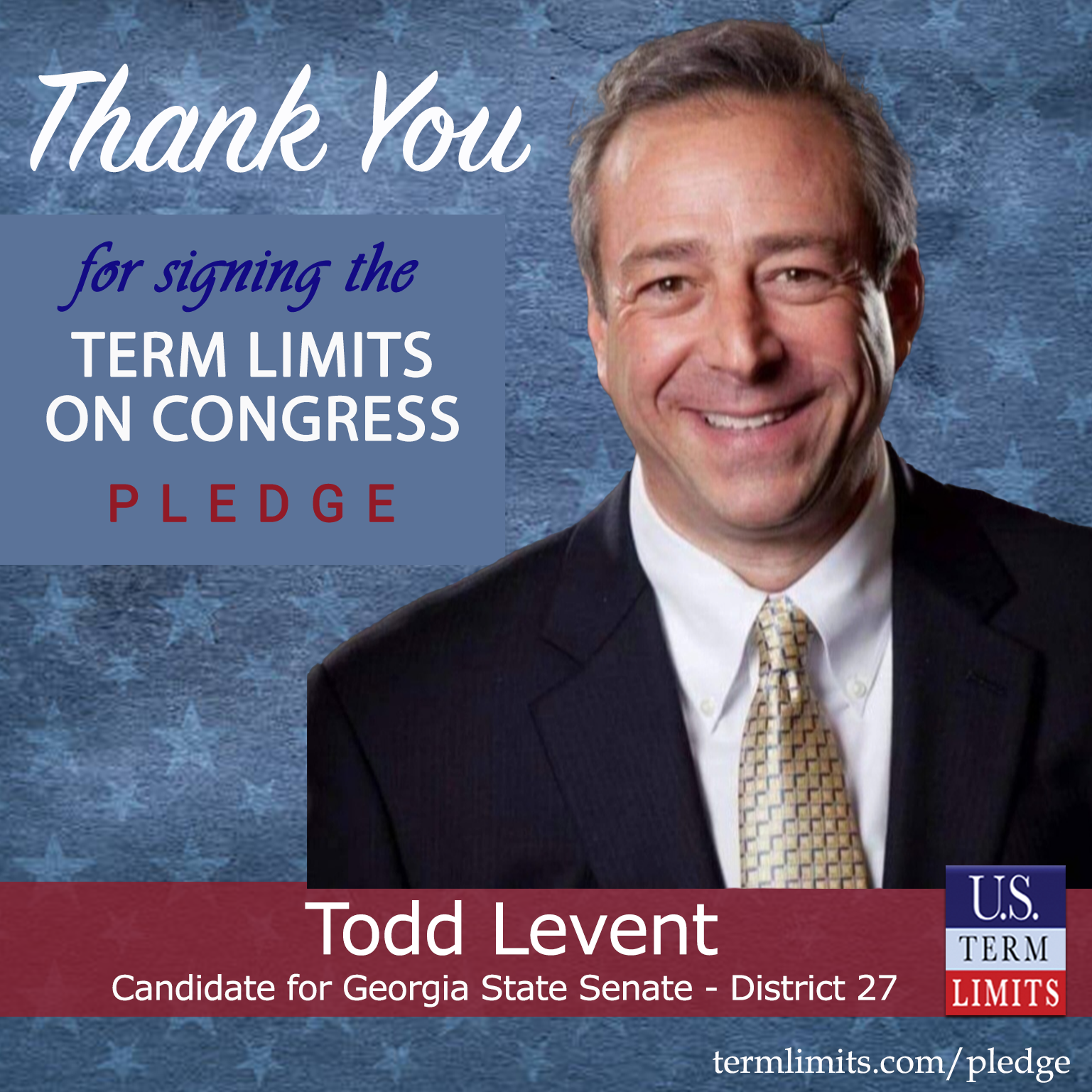 Todd Levent Pledges to Support Congressional Term Limits - Term Limit ...