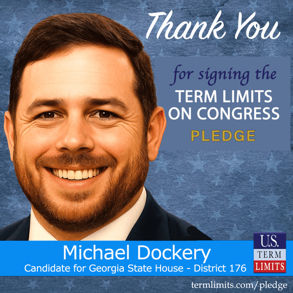 Michael Dockery Pledges to Support Congressional Term Limits - Term ...