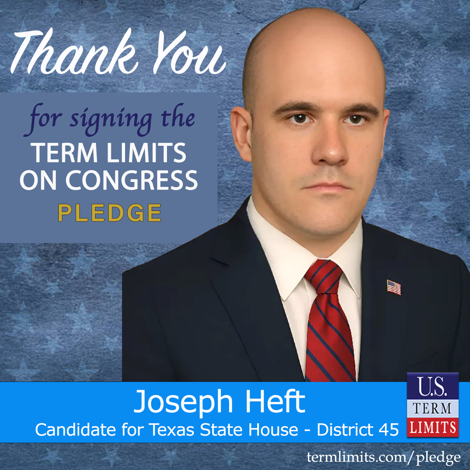 Joseph Heft Pledges to Support Congressional Term Limits - U.S. Term Limits