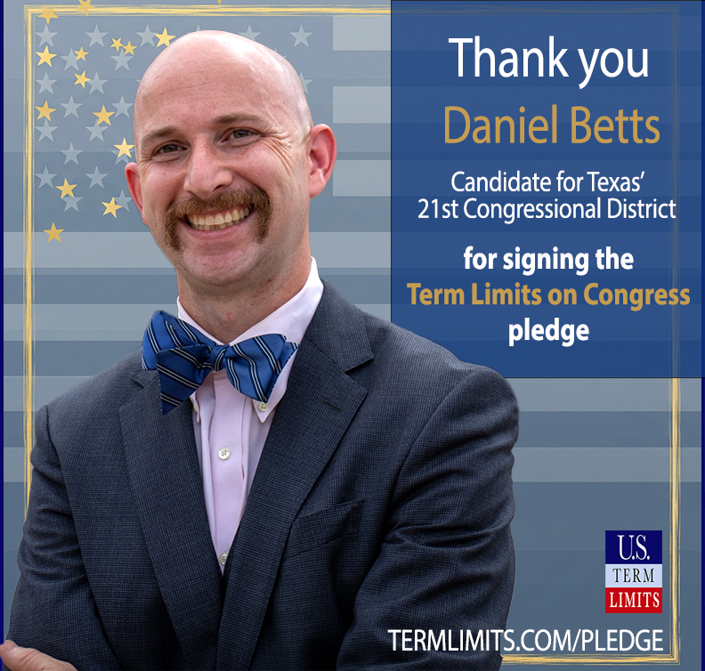 Daniel Betts Pledges to Support Congressional Term Limits - U.S. Term ...