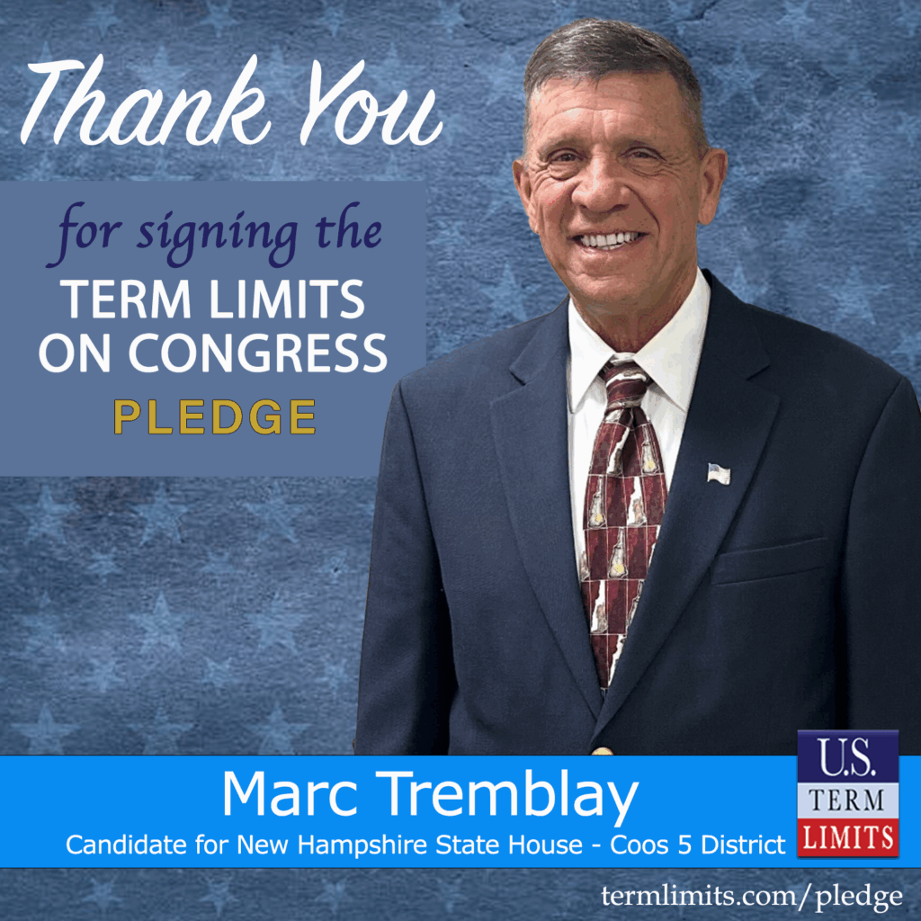 Marc Tremblay Pledges to Support Congressional Term Limits - U.S. Term ...