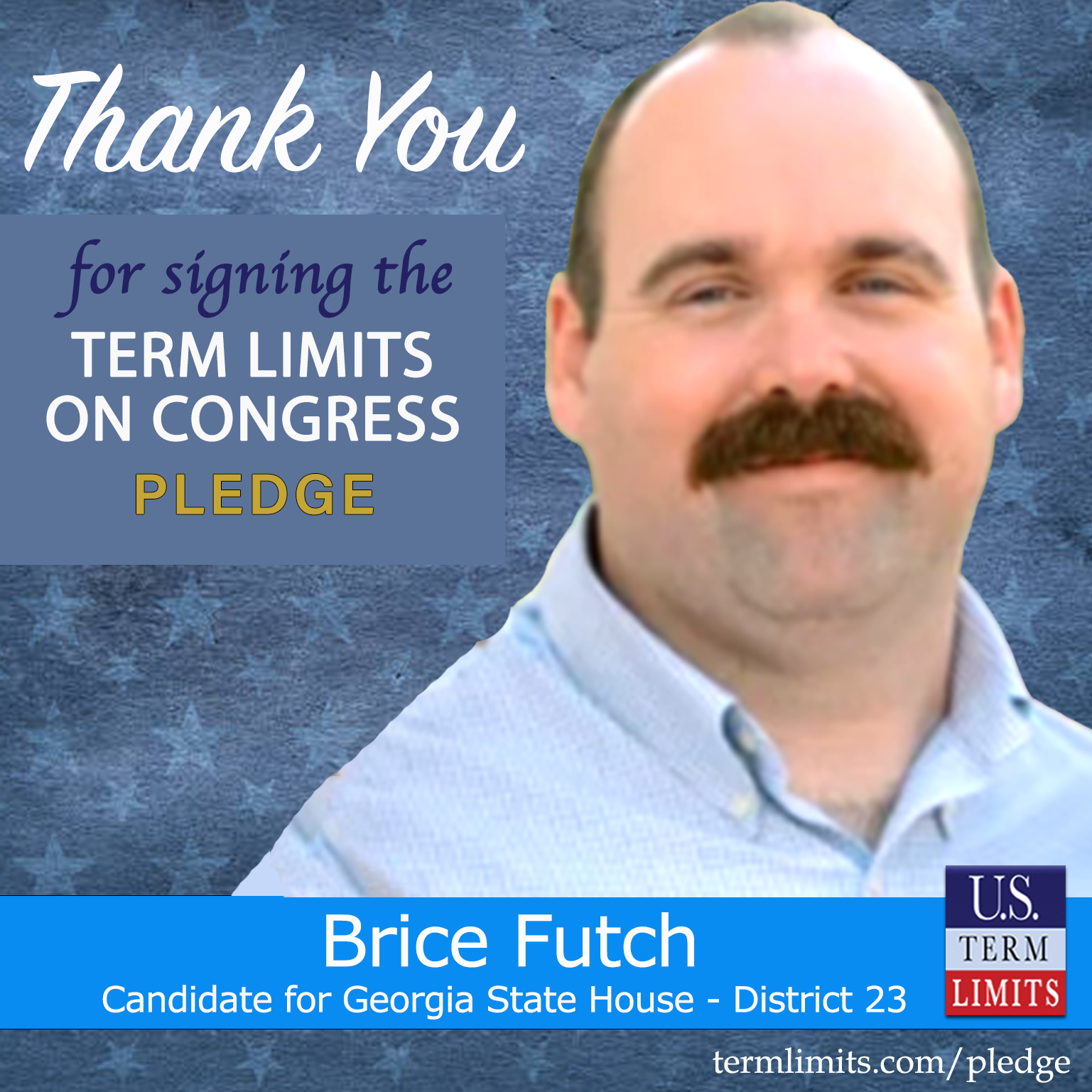 Brice Futch Pledges to Support Congressional Term Limits - Term Limit ...