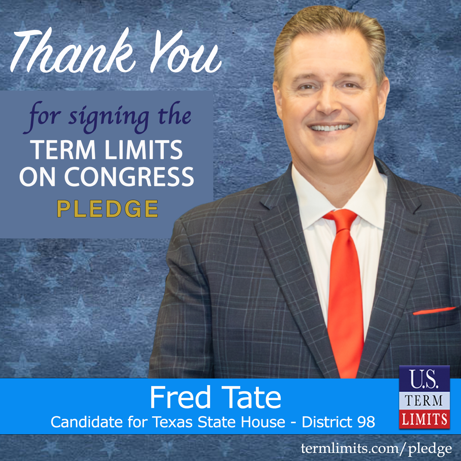 Fred Tate Pledges to Support Congressional Term Limits - Term Limit ...